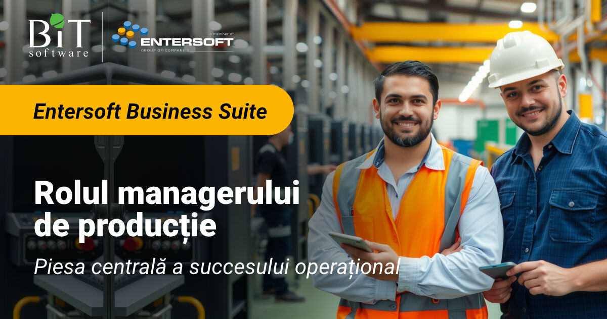 Rolul managerului de producție: piesa centrală a succesului operațional